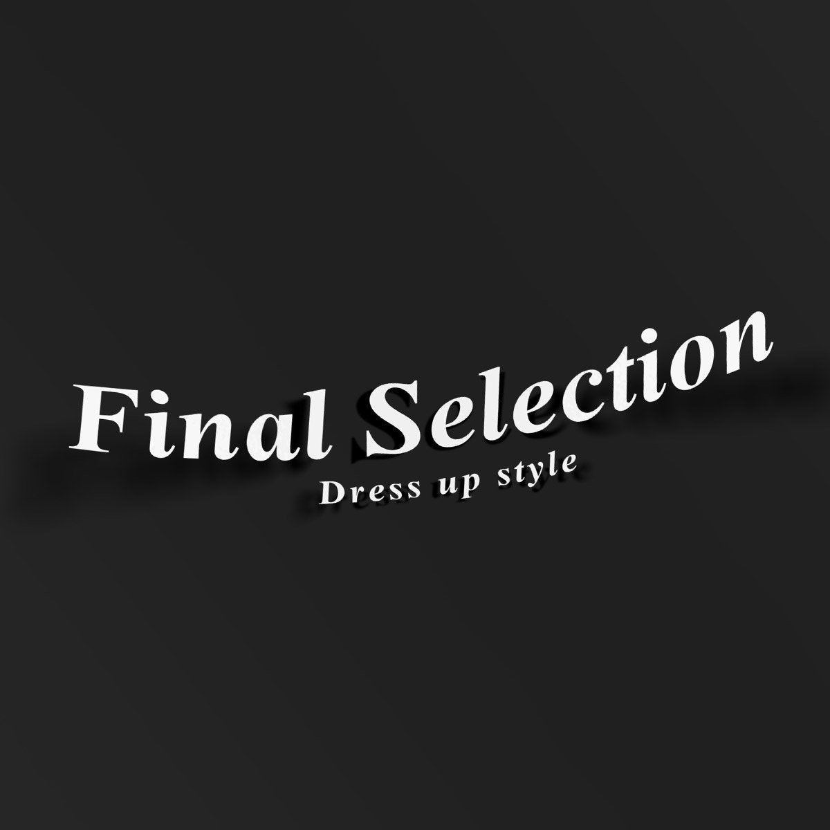 Final Selection – driftstickers